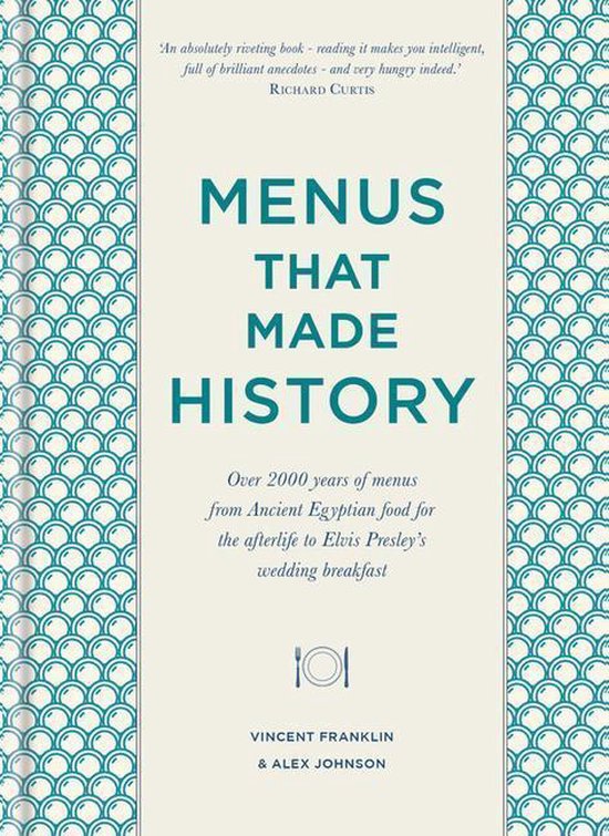 Menus That Made History: 100 Iconic Menus That Capture the History of ...