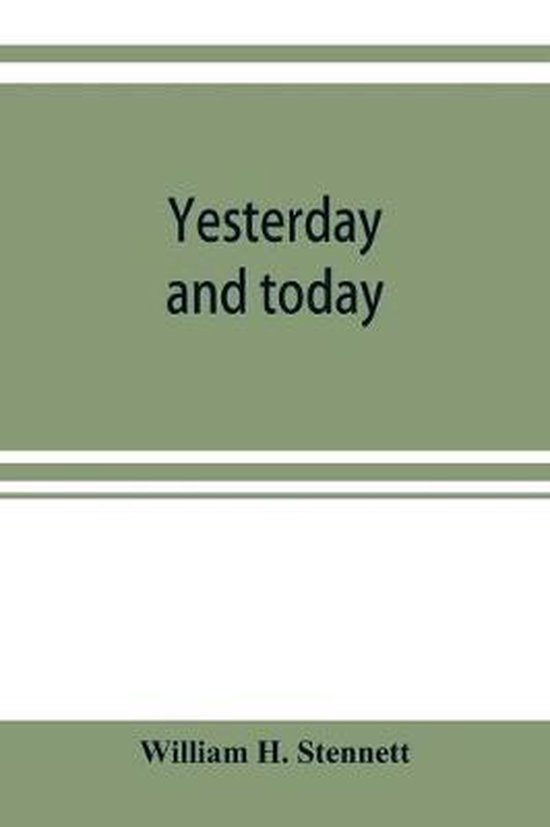 Yesterday and today, William H Stennett | 9789353920012 | Boeken | bol