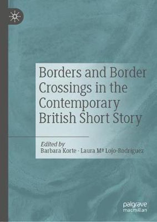 Borders and Border Crossings in the Contemporary British Short Story ...