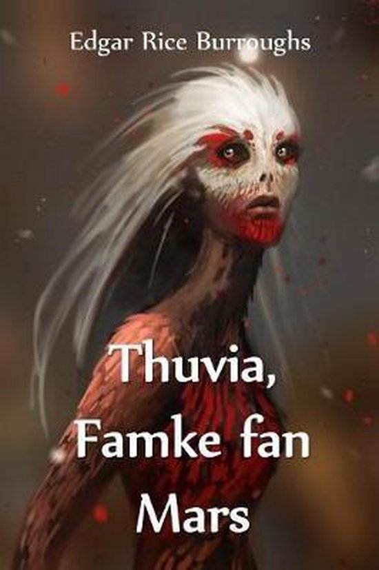Thuvia, Famke Fan Mars, Edgar Rice Burroughs | 9788024079851 | Boeken | bol