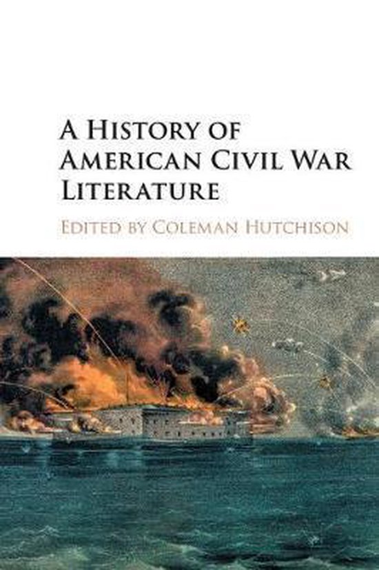 A History of American Civil War Literature | 9781108461801 | Boeken ...