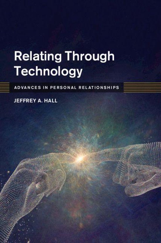 Advances in Personal Relationships - Relating Through Technology (ebook ...