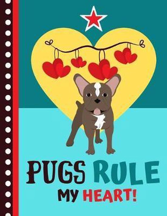 Pugs Rule my Heart!, Blue Havana Press | 9781689529594 | Boeken | bol