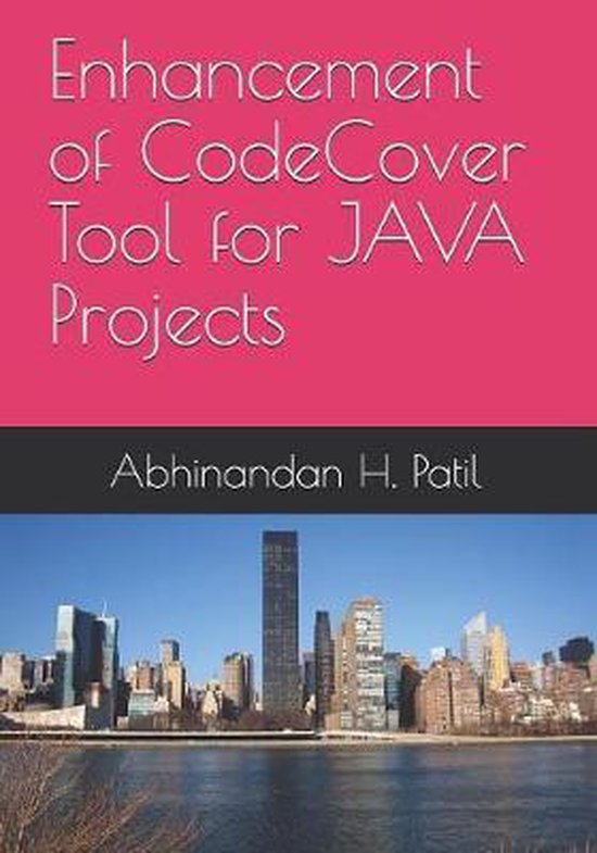 Enhancement Of Codecover Tool For Java Projects Abhinandan H Patil 9781080410064