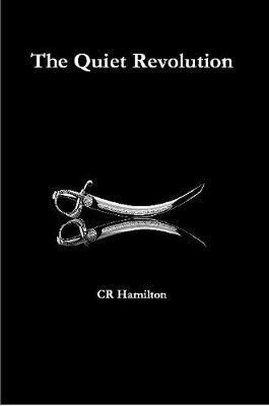 The Quiet Revolution | 9781365495151 | Cr Hamilton | Boeken | bol