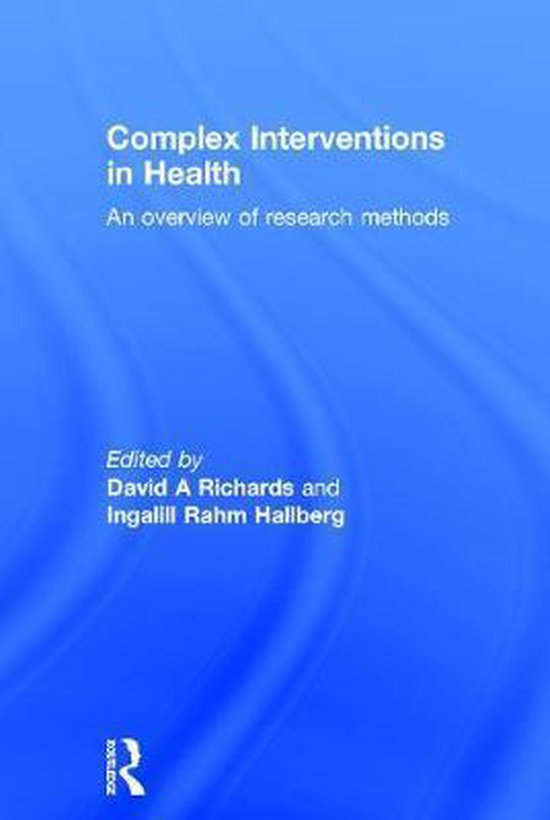 Complex Interventions in Health, Dave A. Richards | 9780415703147 ...