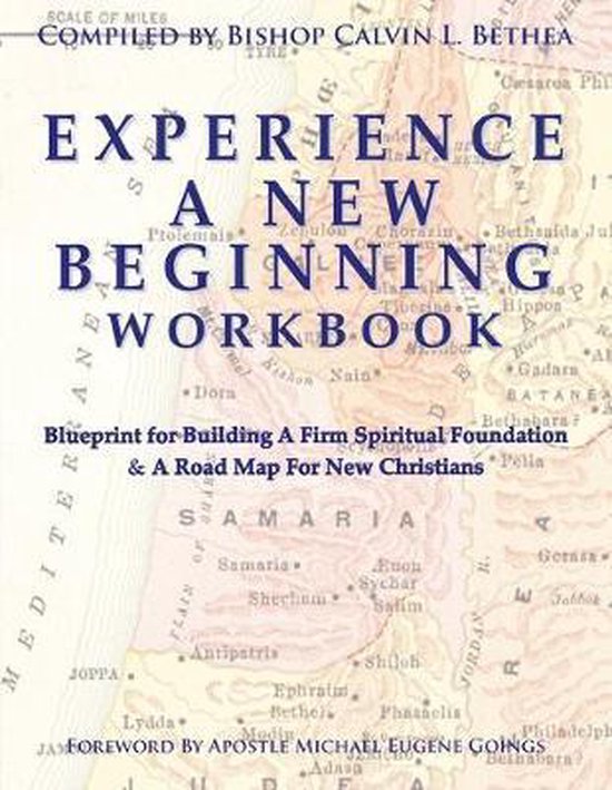 Experience a New Beginning Workbook, Calvin L Bethea | 9780991626304 ...