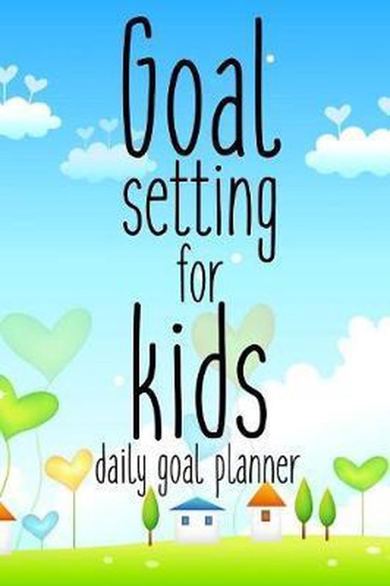 Goal Setting For Kids, Quirky Journals | 9781085860505 | Boeken | bol.com