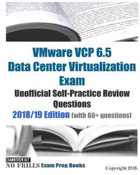 VMware VCP 6.5 Data Center Virtualization Exam Unofficial Self-Practice ... VMware VCP 6.5 Data Center Virtualization Exam Unofficial Self-Practice ...