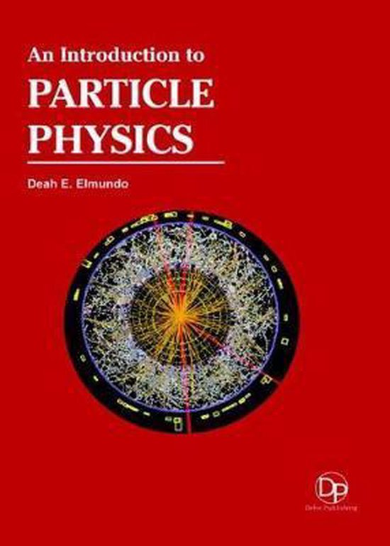 An Introduction to Particle Physics | 9781680958072 | Boeken | bol.com