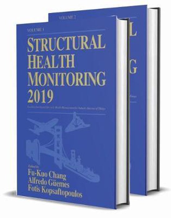 Structural Health Monitoring 2019, Two Volume Set | 9781605956015 ...