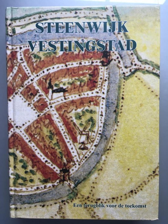 Steenwijk Vestingstad, G.M. Laar ea. | 9789073654105 | Boeken | bol