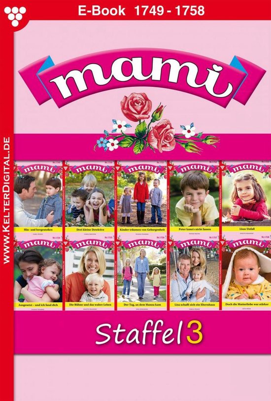 Mami Staffel 3 - Mami Staffel 3 – Familienroman (ebook), Gisela ...