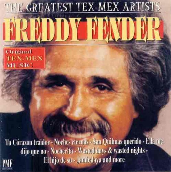 Greatest Tex Mex Artists, Freddy Fender | CD (album) | Muziek | bol
