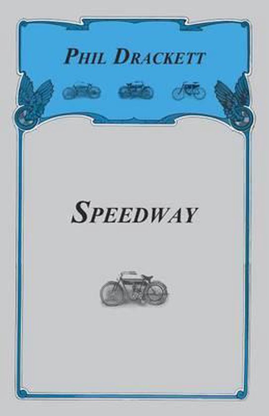 Speedway, Phil Drackett | 9781446522165 | Boeken | bol