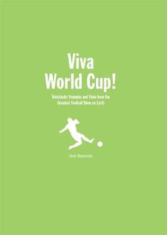 Viva World Cup!, Nick Brownlee | 9781909396722 | Boeken | bol.com
