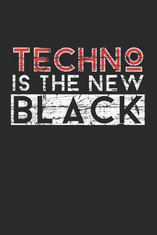 Techno is the new Black, Raver Notebooks | 9781694768780 | Boeken | bol.com
