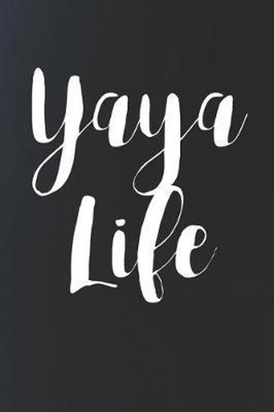 Yaya Life, Family Life Journals | 9781712070734 | Boeken | bol.com