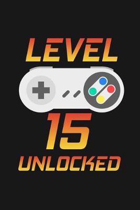 Level 15 Unlocked, Cumpleanos Publishing | 9781088453940 | Boeken | bol