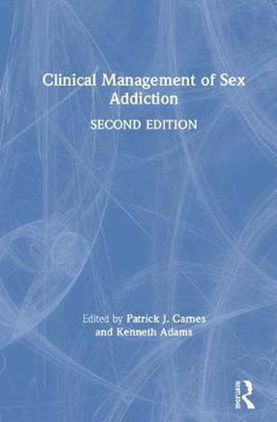 Clinical Management Of Sex Addiction 9781138800823 Boeken