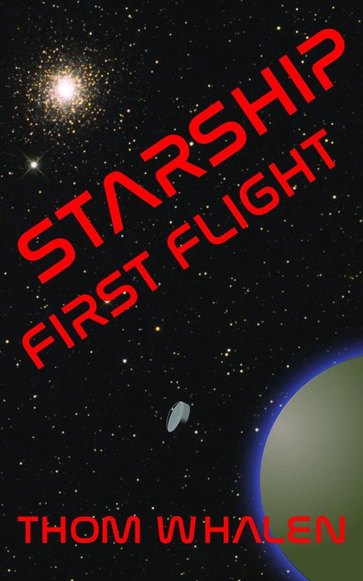 Starship: First Flight (ebook), Thom Whalen | 9781777132323 | Boeken ...
