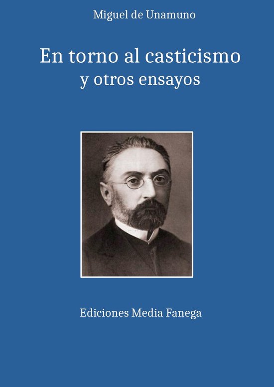 En torno al casticismo (ebook), Miguel de Unamuno | 1230003837047 ...