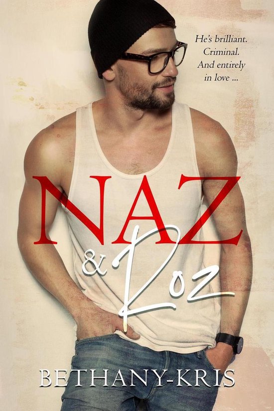 Naz & Roz (ebook), Bethany-Kris | 9781988197678 | Boeken | bol.com