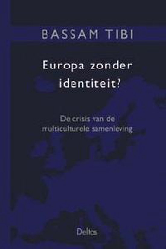 Europa Zonder Identiteit?, Bassam Tibi | 9789024375387 | Boeken | bol.com