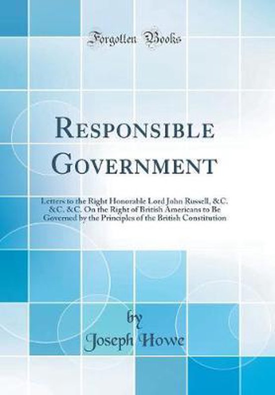 Responsible Government | 9781528587013 | Joseph Howe | Boeken | bol.com
