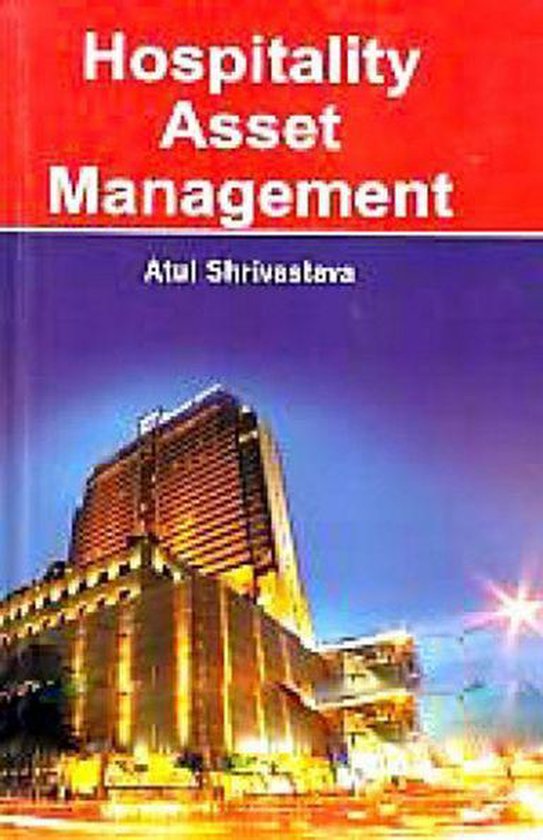 Hospitality Asset Management (ebook), Atul Shrivastava | 9789353147945 ...
