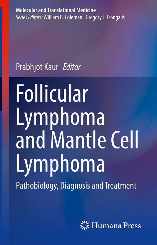 Molecular and Translational Medicine - Follicular Lymphoma and Mantle ...
