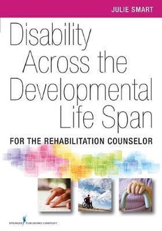 Disability Across the Developmental Life Span | 9780826107343 | Julie Smart | Boeken | bol