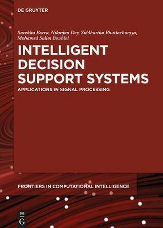 De Gruyter Frontiers in Computational Intelligence4- Intelligent Decision Support... | bol.com