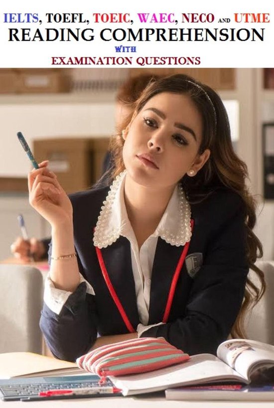 IELTS, TOEFL, TOEIC, WAEC, NECO AND UTME READING COMPREHENSION (ebook), Orji Onyebuchi... | bol.com