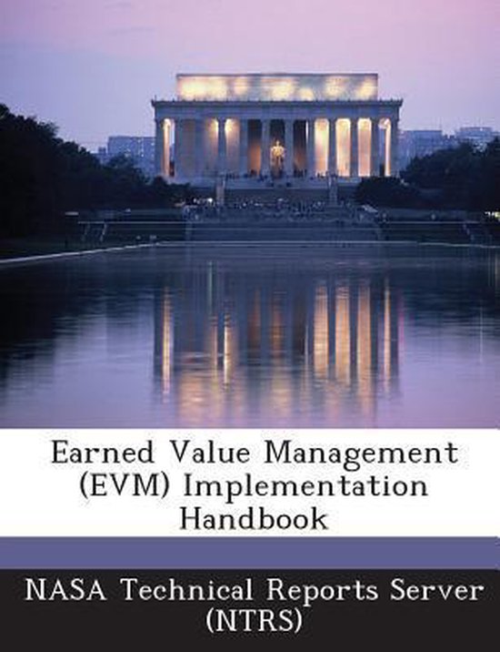 Earned Value Management (Evm) Implementation Handbook | 9781289275426 | Boeken | bol