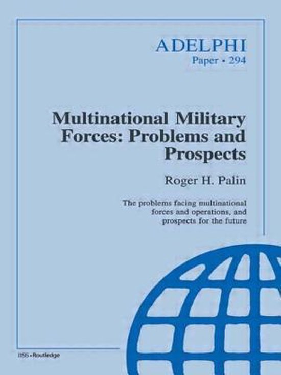 Multinational Military Forces | 9780198280255 | Roger Palin | Boeken ...
