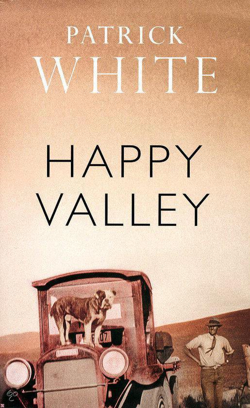Happy Valley, Patrick White | 9780224097888 | Boeken | bol.com