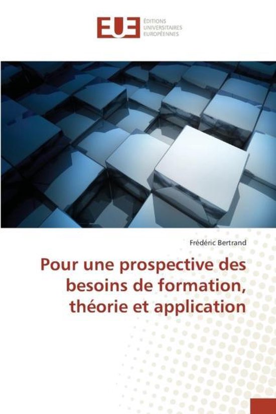Omn.Univ.Europ.- Pour Une Prospective Des Besoins de Formation, Théorie Et... | bol.com