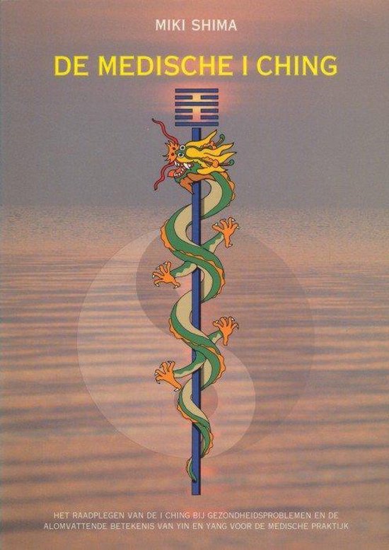 De medische i ching, Miki Shima | 9789063782900 | Boeken | bol