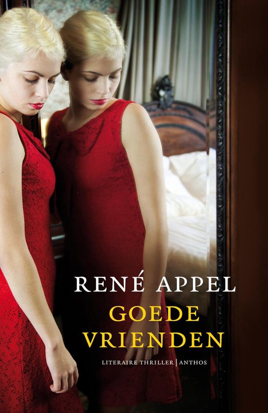 Goede vrienden, Rene Appel | 9789041423290 | Boeken | bol