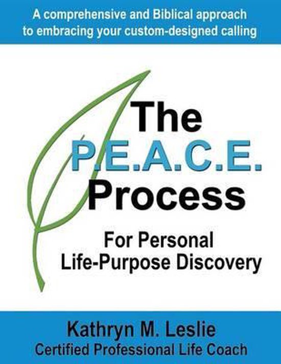 The P.E.A.C.E. Process for Personal Life-Purpose Discovery ...