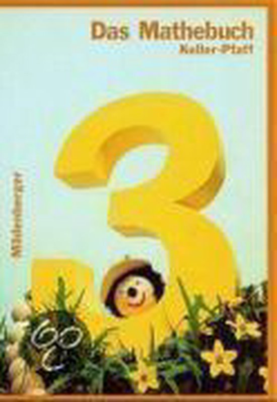 Das Mathebuch 3. Schülerbuch | 9783619352609 | Boeken | bol.com