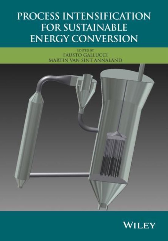 Process Intensification for Sustainable Energy Conversion ...