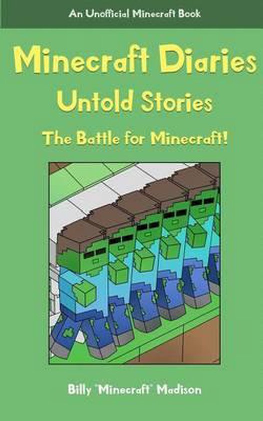 Minecraft Diaries, Untold Stories | 9781523483174 | Billy Miner Madison ...