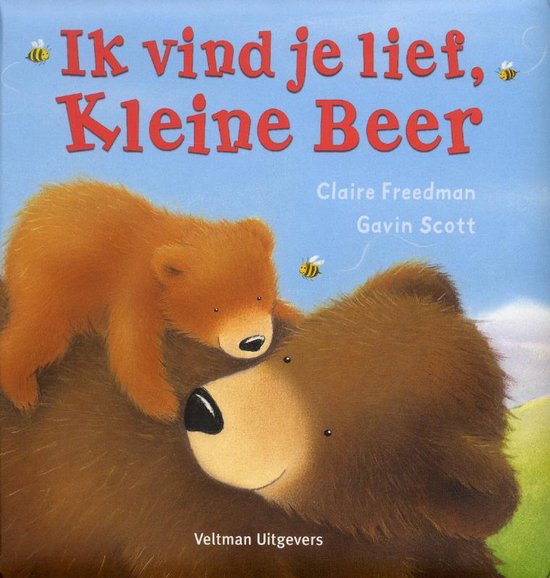 Ik vind je lief, Kleine Beer, Claire Freedman | 9789048302000 | Boeken | bol