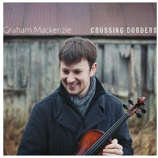 Graham Mackenzie - Crossing Borders (CD), Graham Mackenzie | Muziek | bol