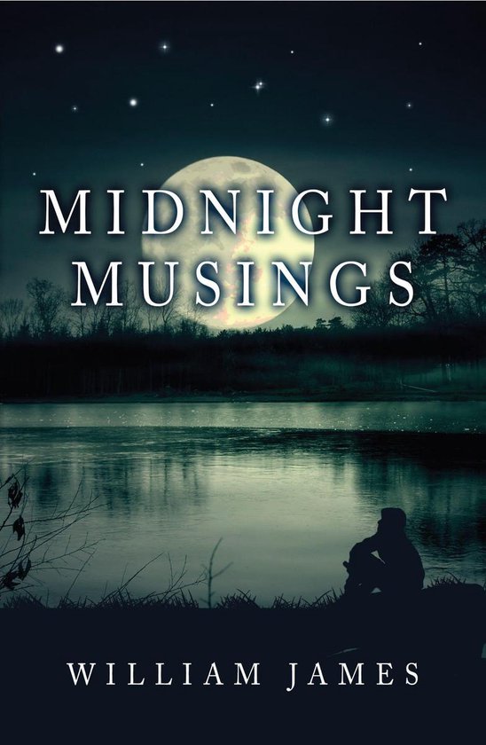 Midnight Musings (ebook), William James | 9781535603850 | Boeken | bol.com