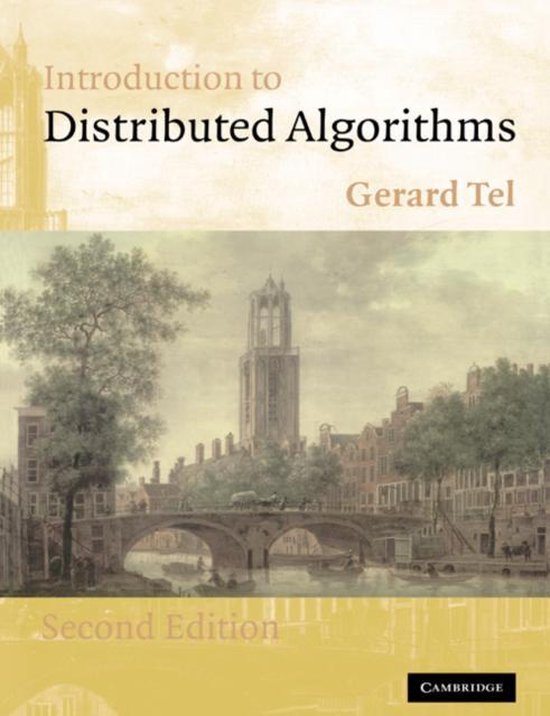 Introduction to Distributed Algorithms | 9780521794831 | Gerard Tel ... Introduction to Distributed Algorithms | 9780521794831 | Gerard Tel ...