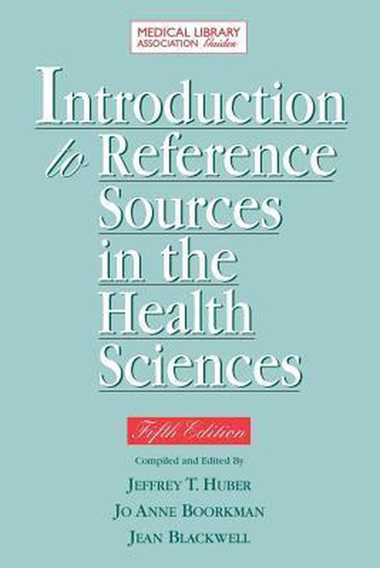 Introduction to Reference Sources in the Health Sciences, Jo Anne ...