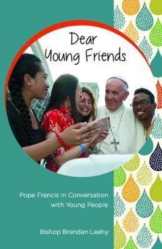 Dear Young Friends | 9781847307750 | Brendan Leahy | Boeken | bol.com